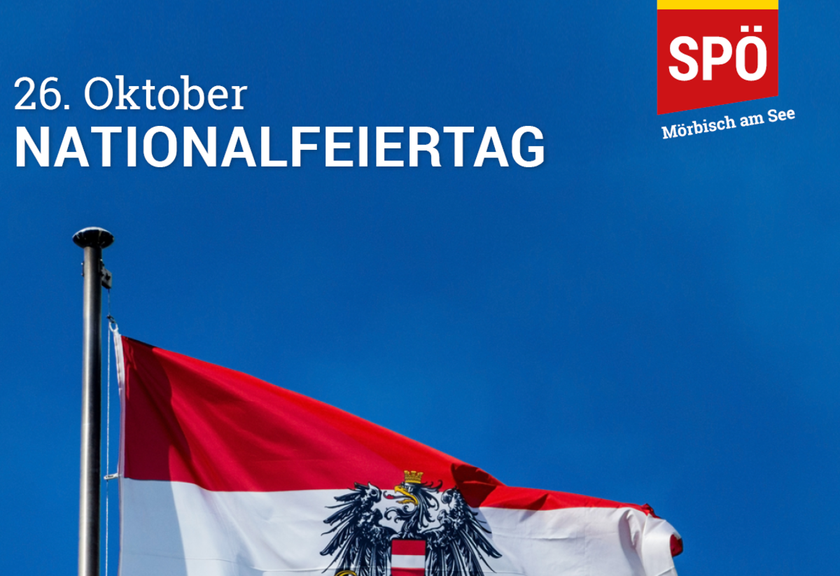 Schönen Nationalfeiertag - Aktuelles - SPÖ Mörbisch